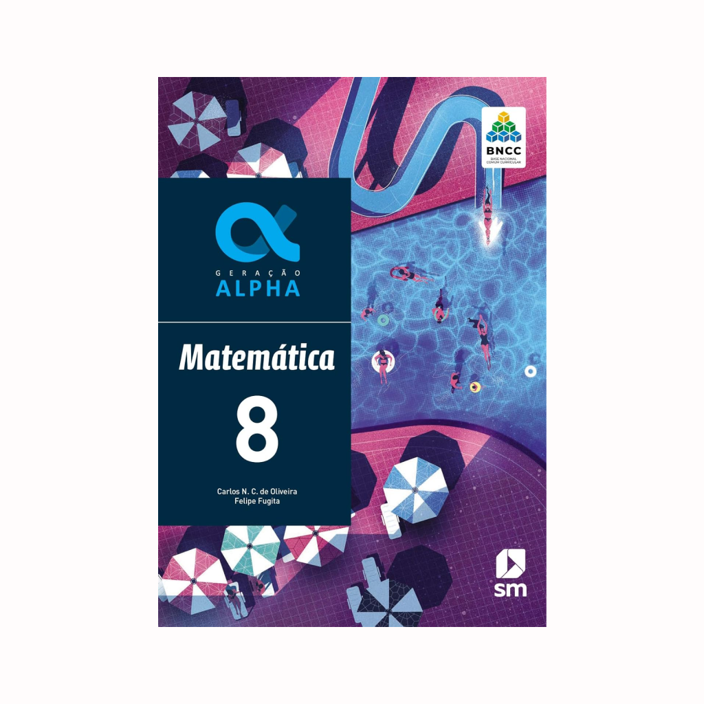 Geração Alpha Matematica 8 Ed 2019 - Bncc