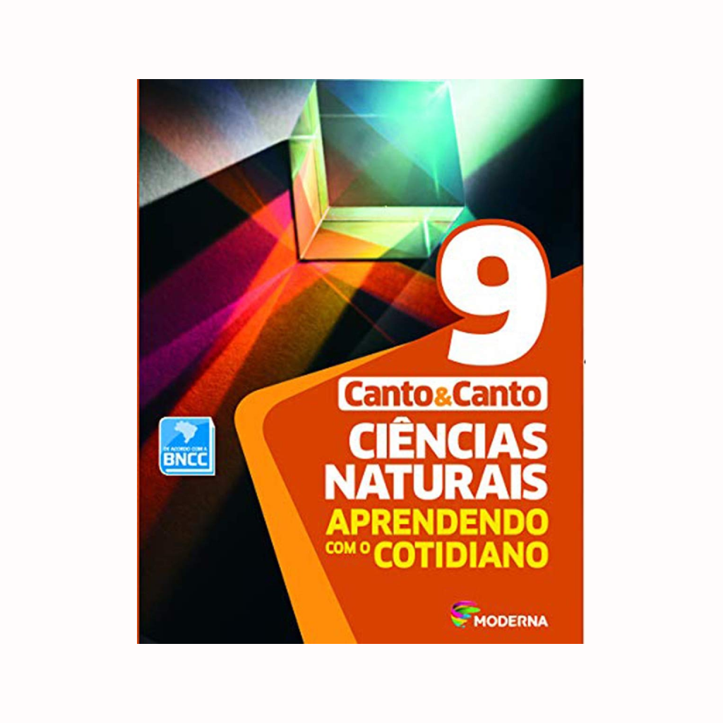 Canto e Canto Ciências Naturais Aprendendo Com o Cotidiano Vol. 9 BNCC ...