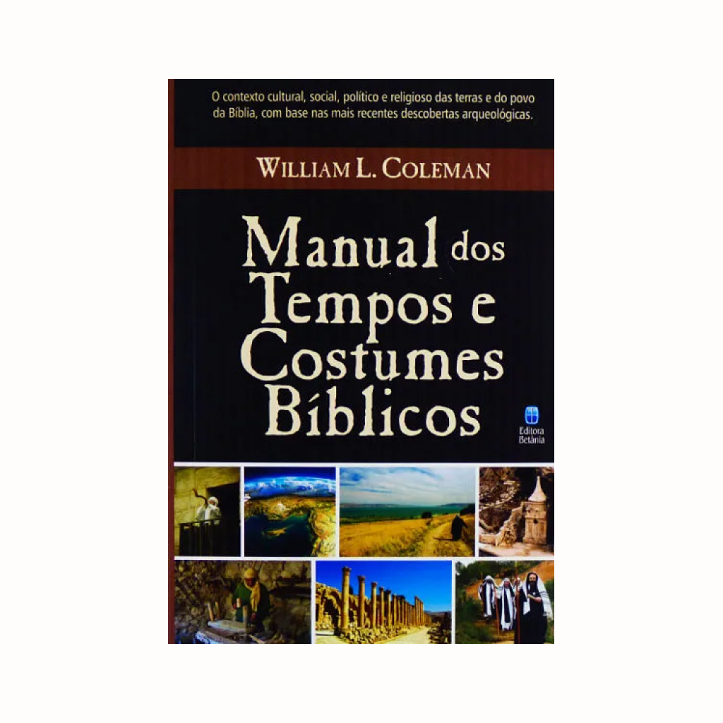 Manual dos Tempos e Costumes Bíblicos