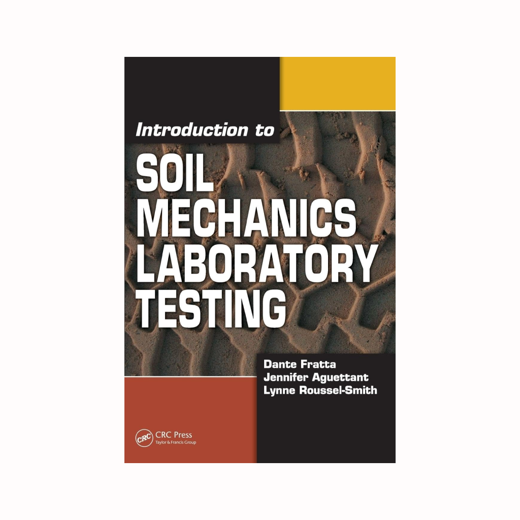 Introduction to Soil Mechanics Laboratory Testing - USADO