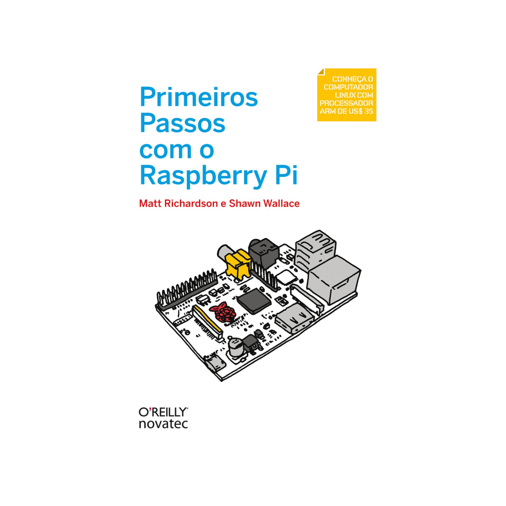 Primeiros Passos Com o Raspberry Pi - USADOS